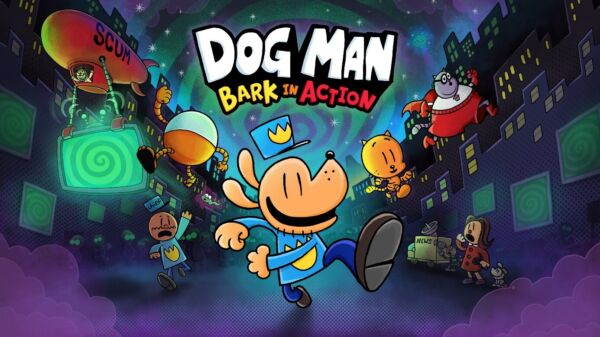 Dog Man: Bark in Action announced for XBOX Series, PS5, Switch, and PC ...